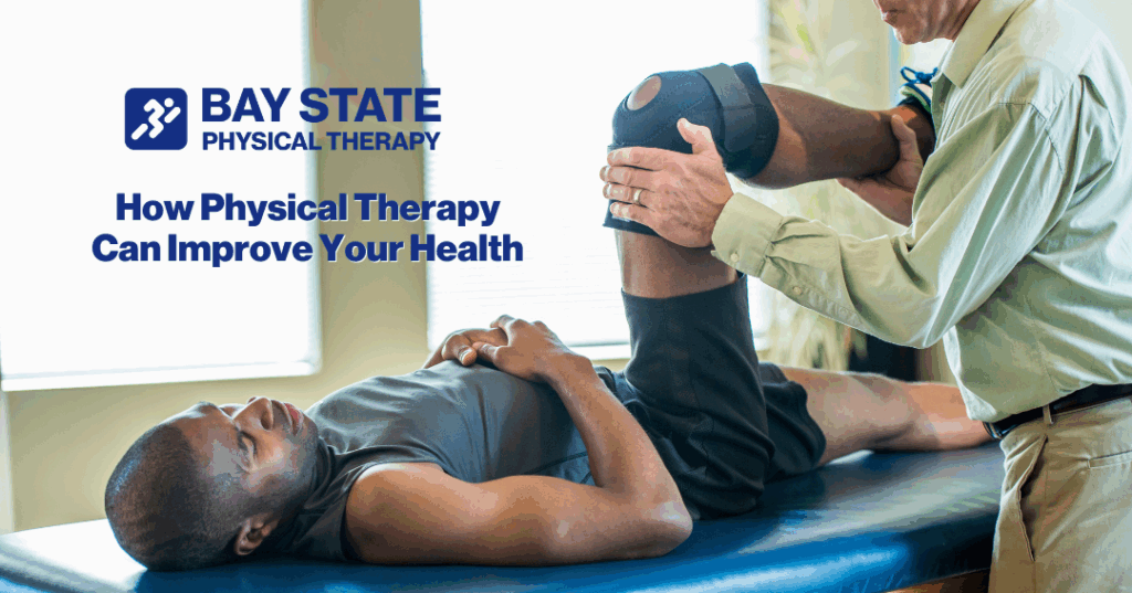 How Physical Therapy Can Improve Your Health