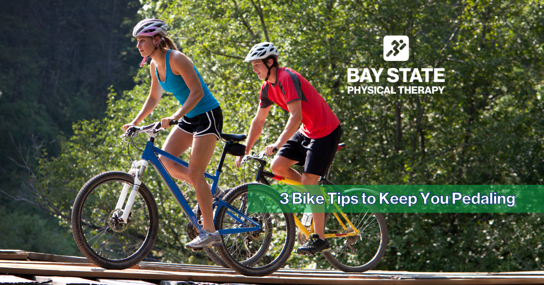 3 Bike Tips to Ease Aches and Keep You Pedaling - Bay State Physical ...